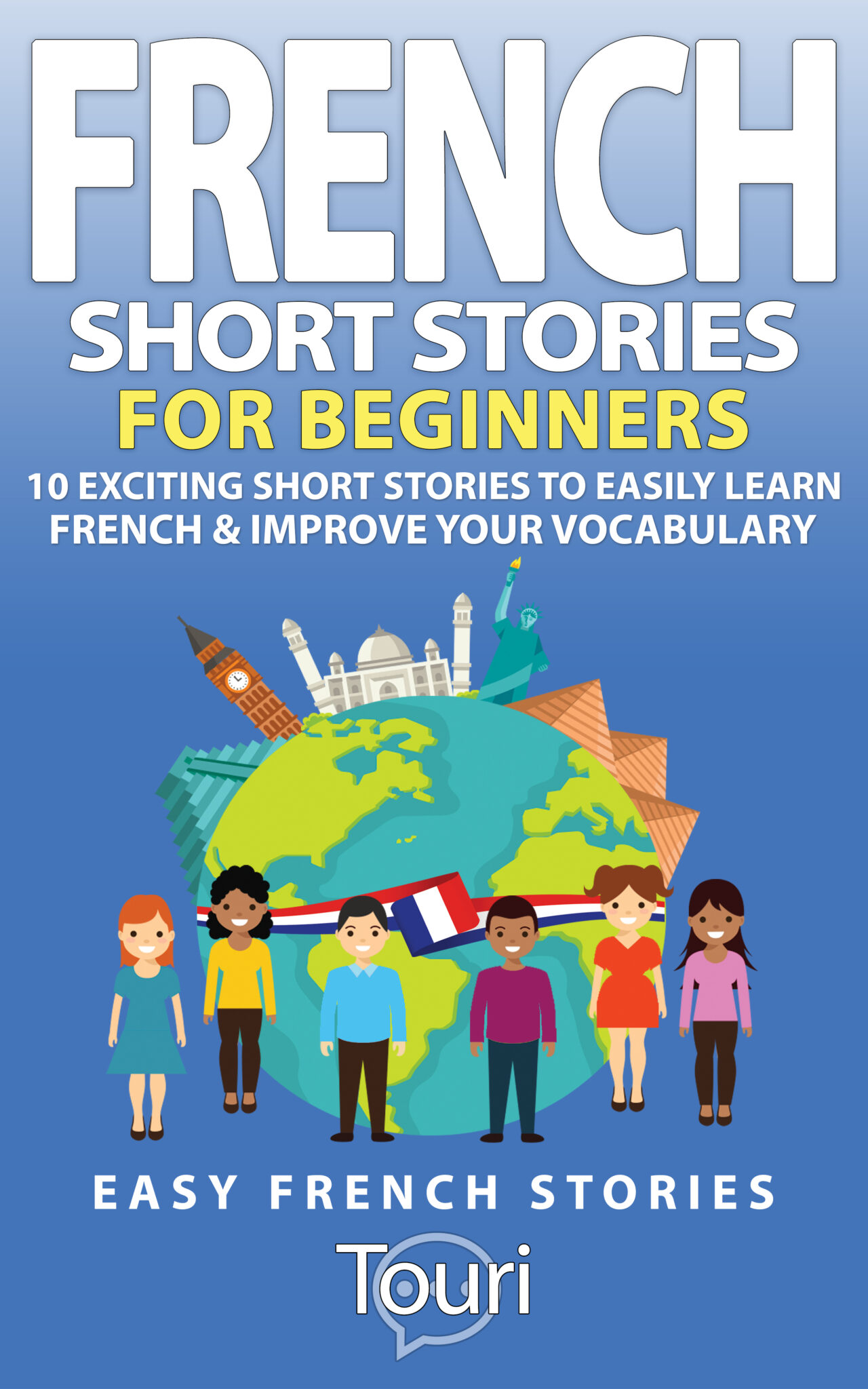 French Short Stories For Beginners 10 Exciting Short Stories To Easily 